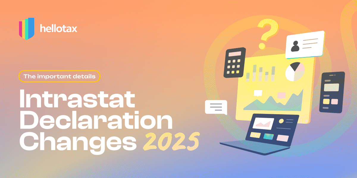 Changes to the Intrastat Declaration in 2022 | hellotax