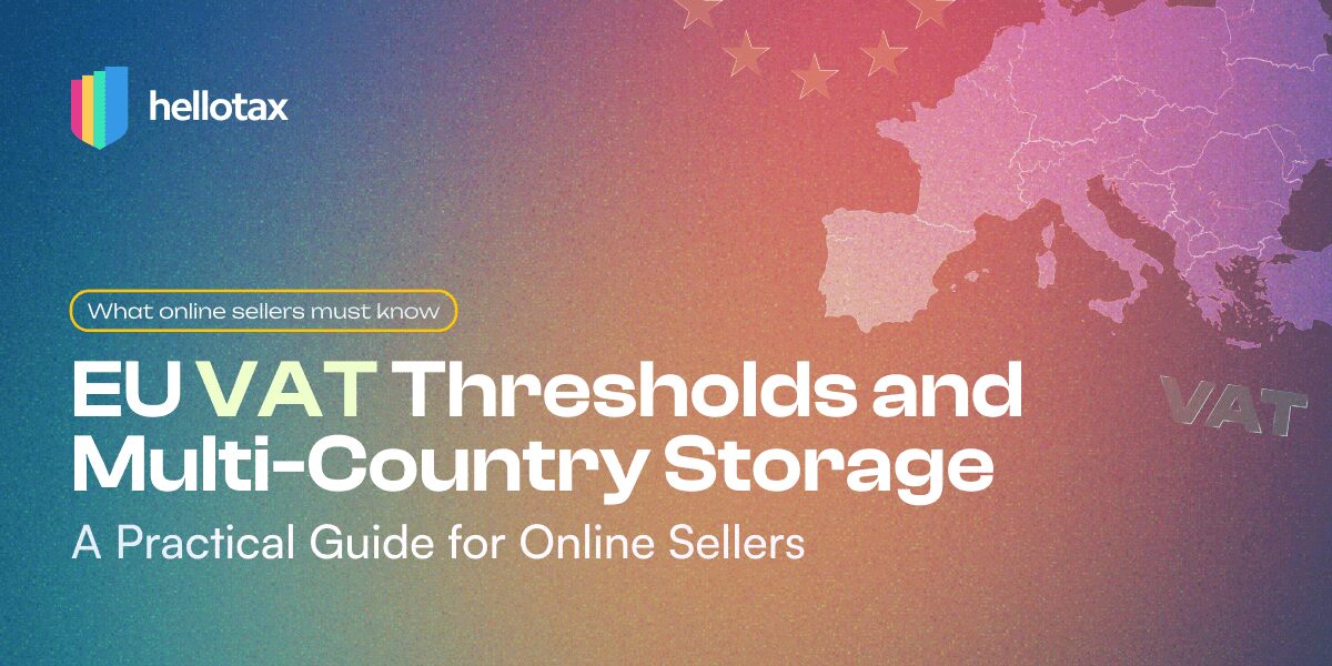 EU VAT Thresholds and Multi-Country Storage: 2026 Guide